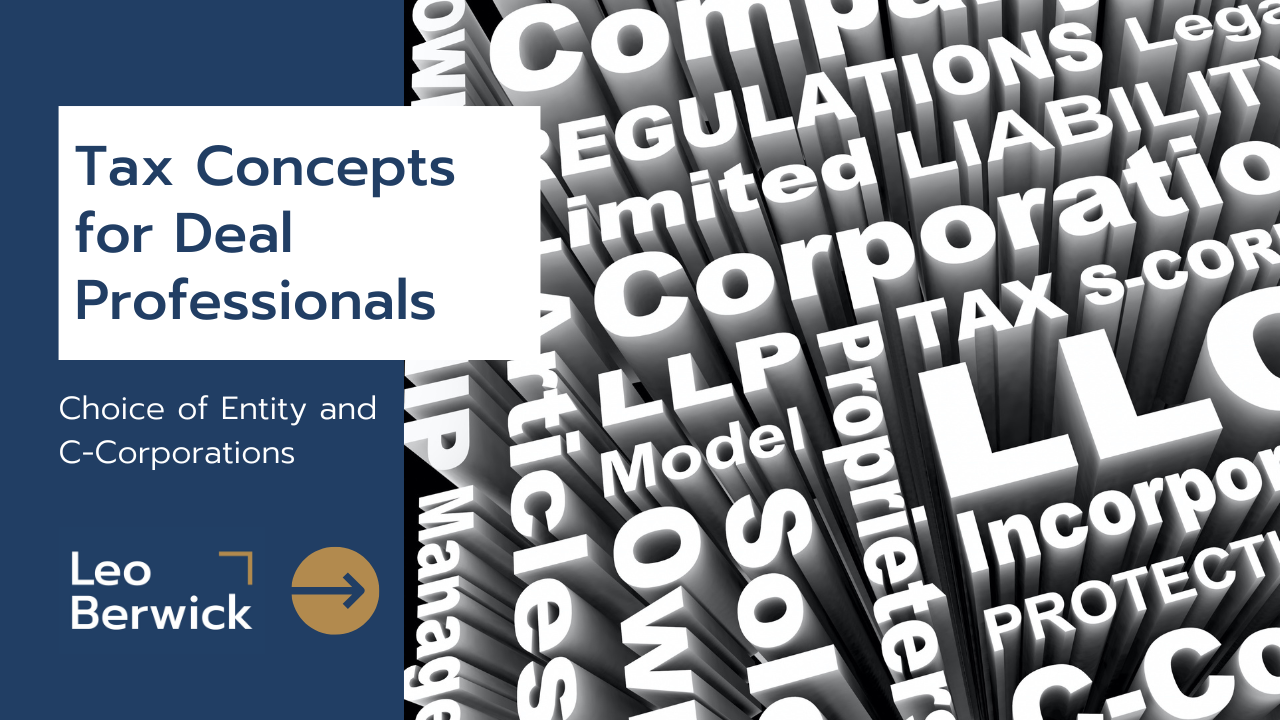 Tax Concepts for Deal Professionals: Choice of Entity and C ...