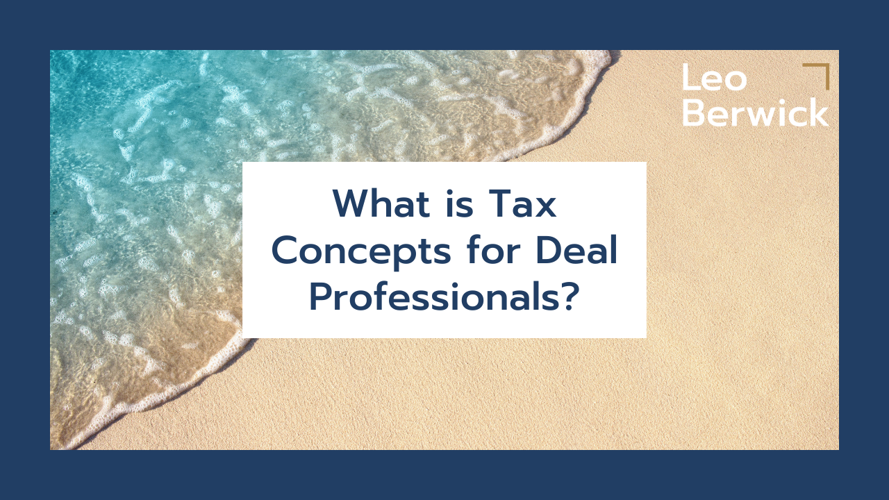 What is Tax Concepts for Deal Professionals? - Leo Berwick