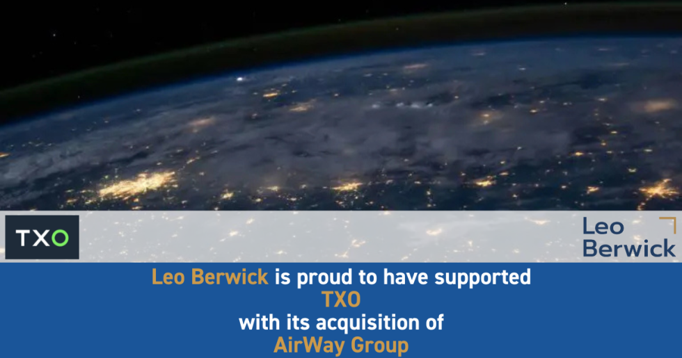 Leo Berwick supports TXO with its acquisition of AirWay Group - Leo Berwick